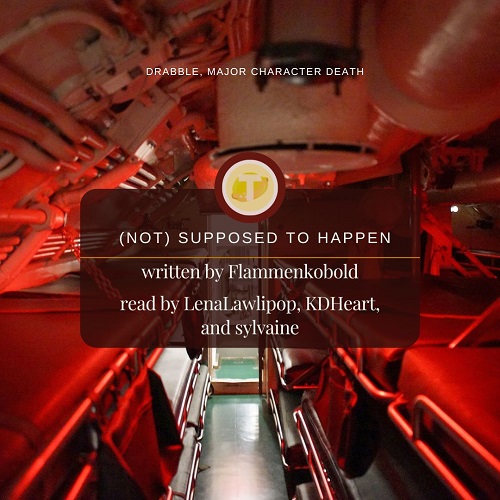 (Not) Supposed to Happen [podfic] - KD reads (KDHeart), LenaReads ...